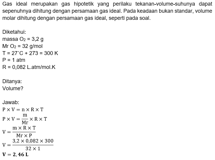 Hitunglah volume dari 3,2 gram gas o2 diukur pada ...