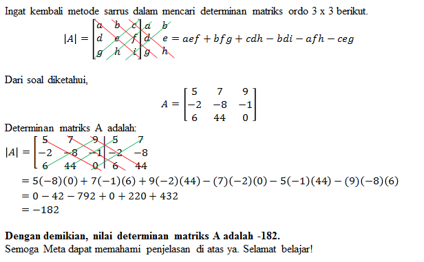 Tentukan nilai determinan dari matriks-matriks ber...