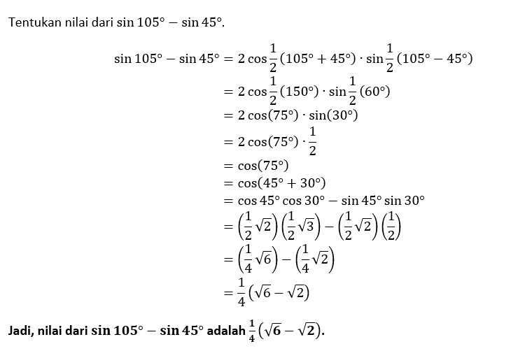 tentukanlah sin 105 - sin 45...