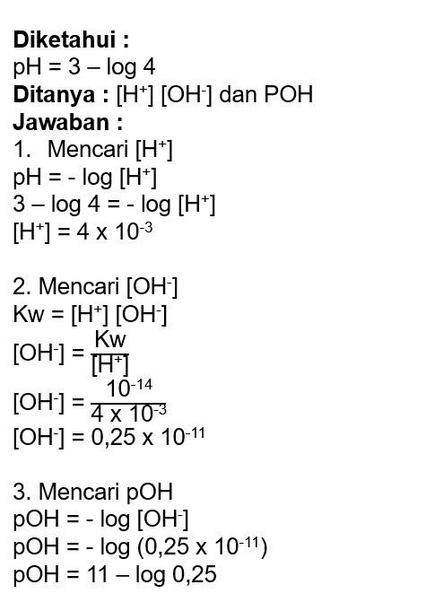 Diketahui asam basa dengan pH 3-log 4 tentukan [H ...