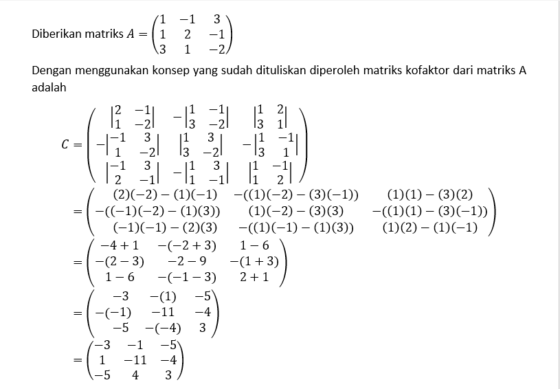 Diketahui matriks A=[(1 -1 3)(1 2 -1)(3 1 -2)] ten...