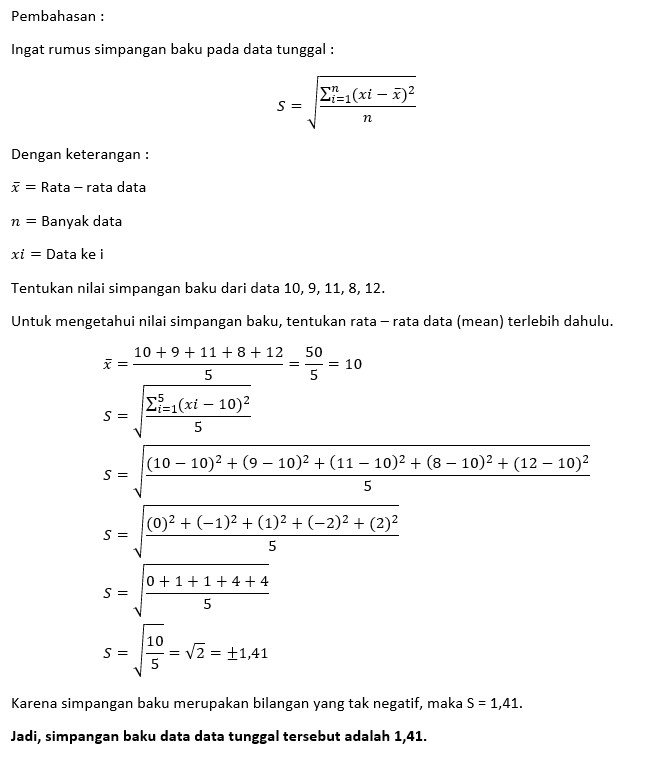 Nilai simpangan baku dari data 10,9,11,8,12 adalah...