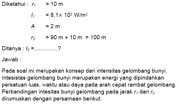 Pada jarak 10 meter dari sumber ledakan ali menden...
