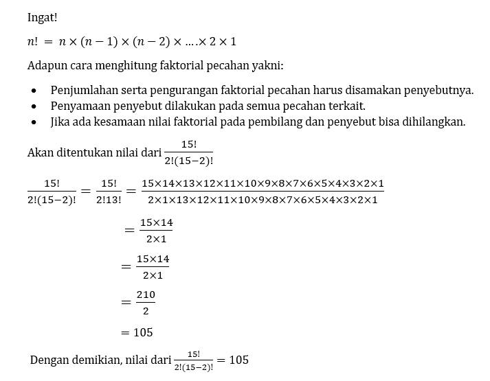 Hitunglah nilai dari 15!/2!(15-2)!...