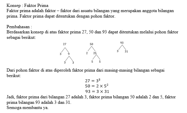 tentukan faktor prima dari bilangan 27,50 dan 93...