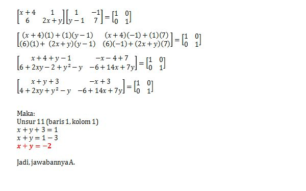 Matrik A=[(x+4 1)(6 2x+y)] adalah invers dari matr...
