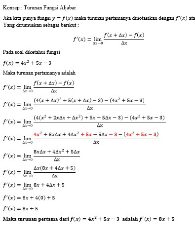 Tentukan turunan dari y=F(x)=4x²+5x-3 menggunakan ...