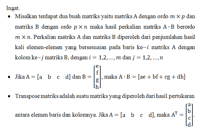 Diketahui matriks-matriks sebagai berikut: A = [(2...