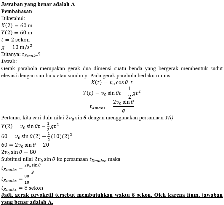 Sebuah proyektil ditembakkan dari tanah. dua detik...