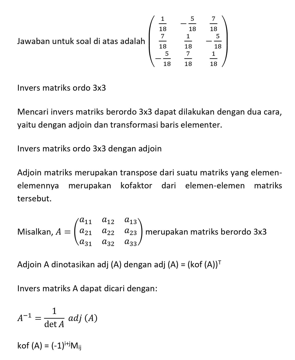 Tentukan invers matriks berordo 3x3 di bawah ini: