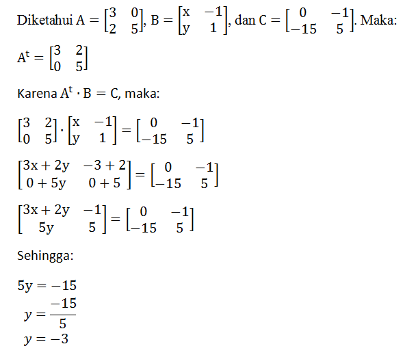 Jika diketahui persamaan matrik a, b, dan c sebaga...
