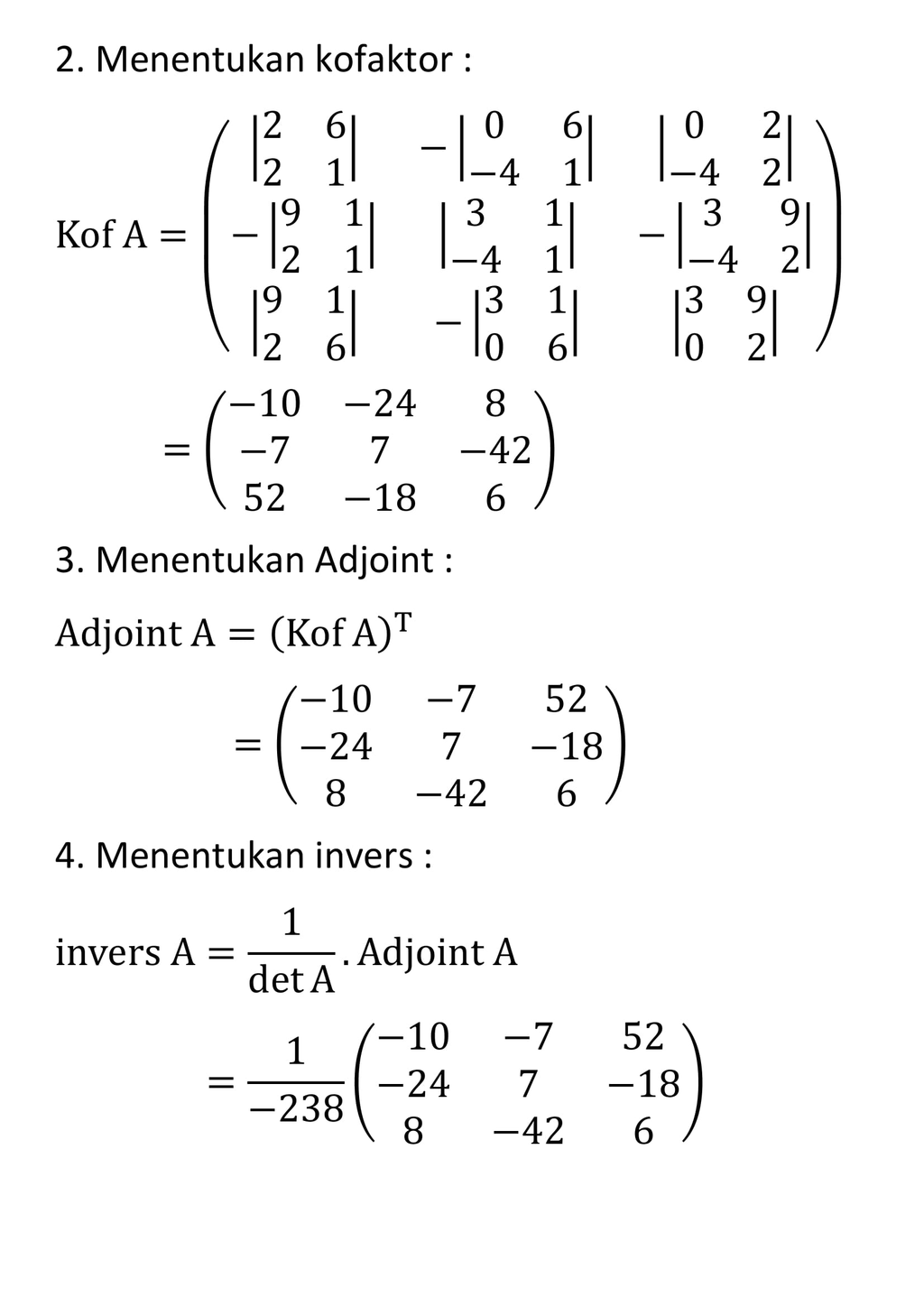 Tentukan invers dari matriks 3 9 1 0 2 6 -4 2 1...