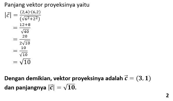 tentukan proyeksi vektor u = (2,4) pada arah vekto...