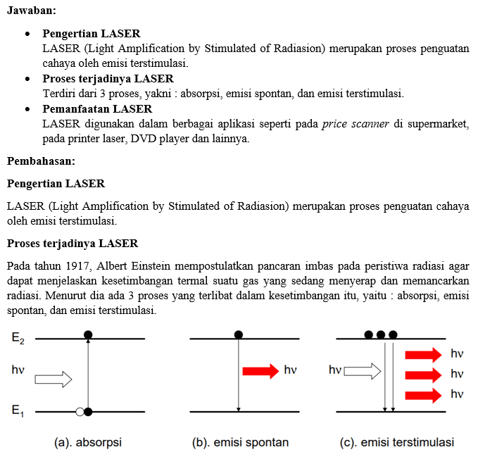 Jelaskan pengertian dari LASER Jelaskan proses ter...