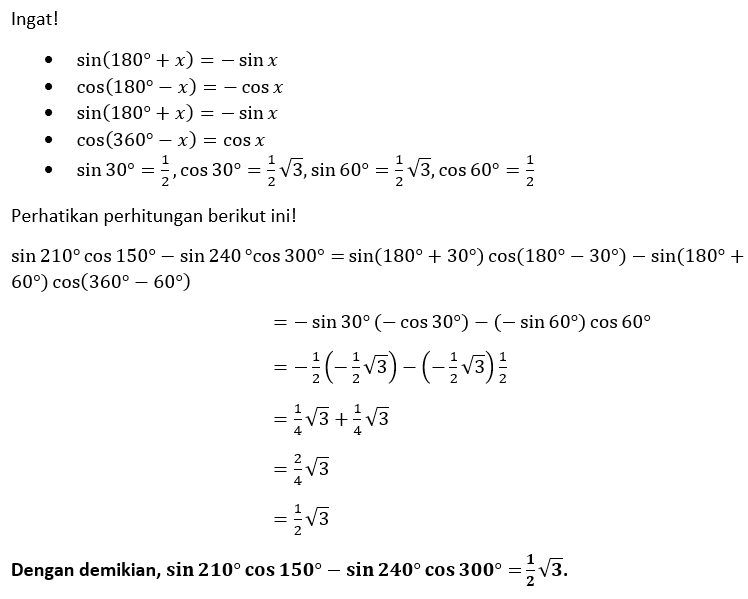 Hasil sin 210° cos 150°-sin 240° cos 300° adalah...