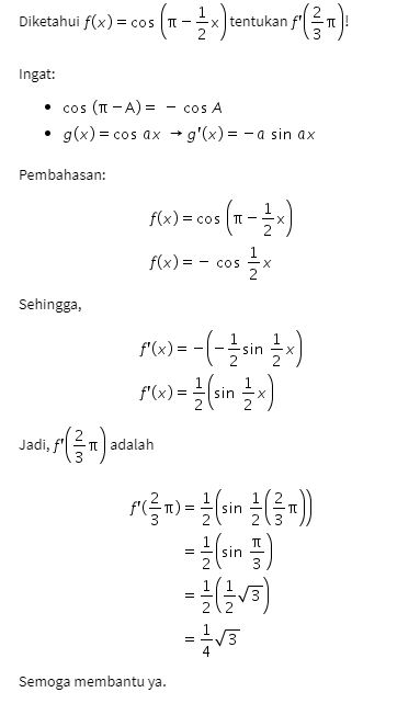 1. Diketahui f(x) = cos (phi - 1/2 x) tentukan f'
