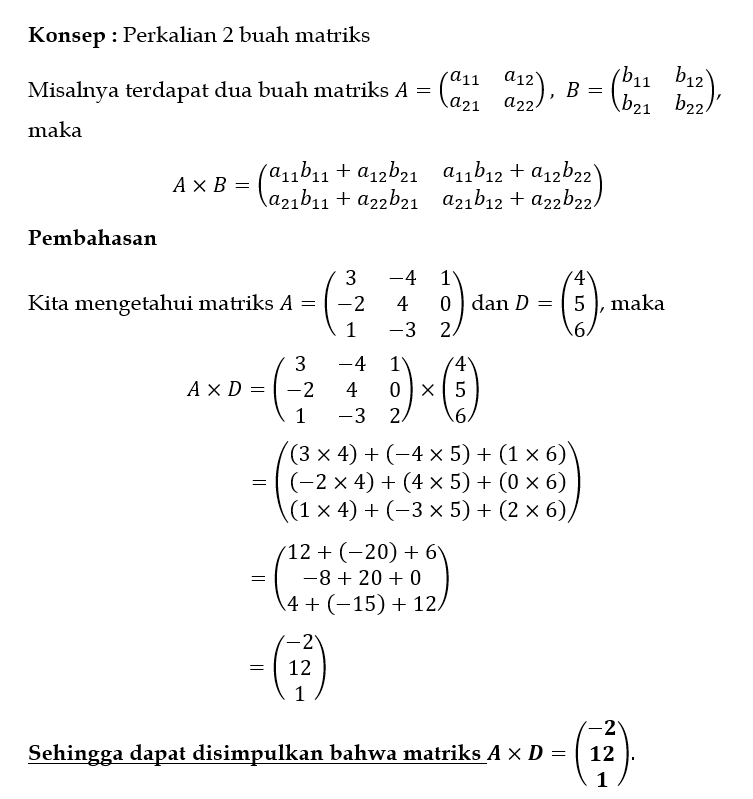 Diberikan data matriks sebagai berikut: Hitunglah!...