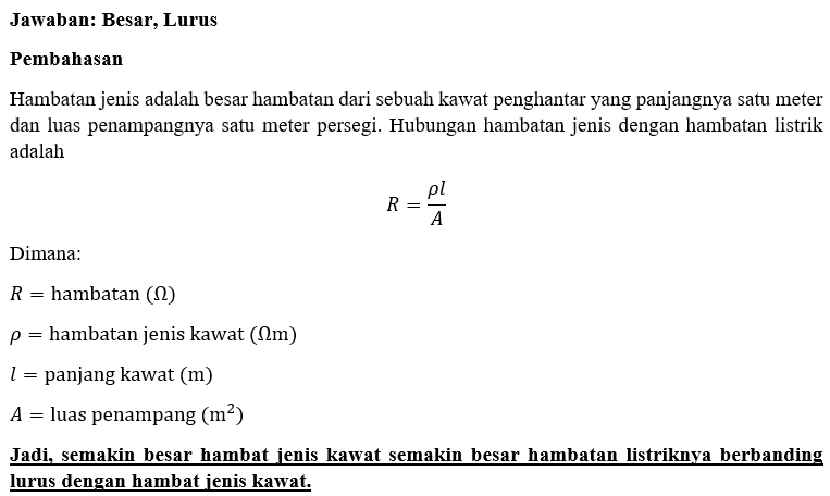 semakin besar hambat jenis kawat semakin ... hamba...
