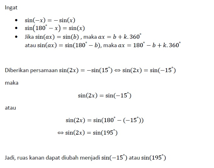 Diketahui sin 2x = - sin 15, ruas kanan dapat diub...