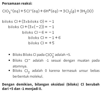 Dalam reaksi : 5Cl- ClO3- 6H à 3Cl2 3H2O . Bilanga...