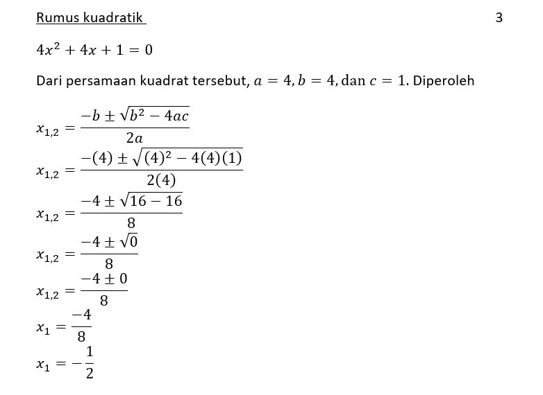 Tentukan akar persamaan kuadrat berikut dengan 3 c...