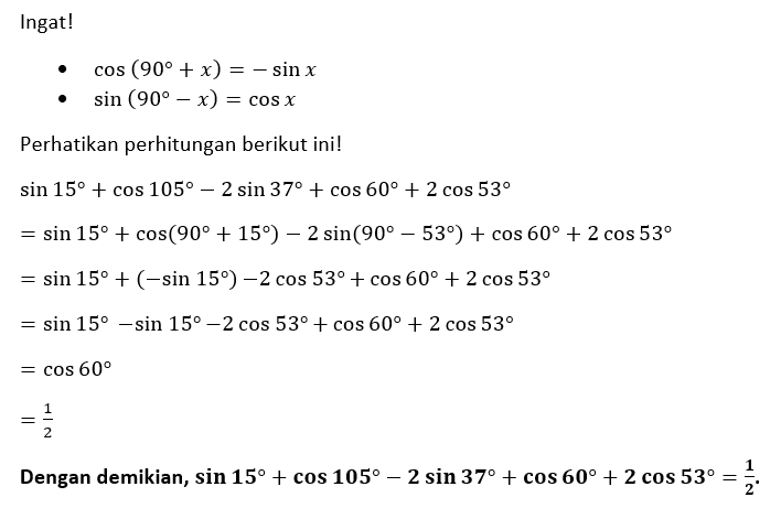 nilai sin 15° + cos 105° - 2 sin 37° + cos 60° + 2...