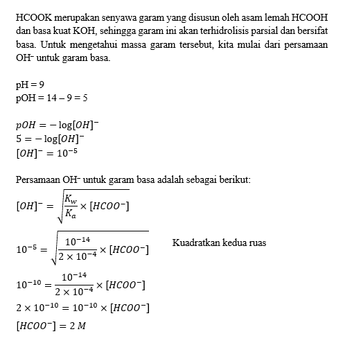Hitunglah massa garam HCOOK yang harus dilarutkan ...