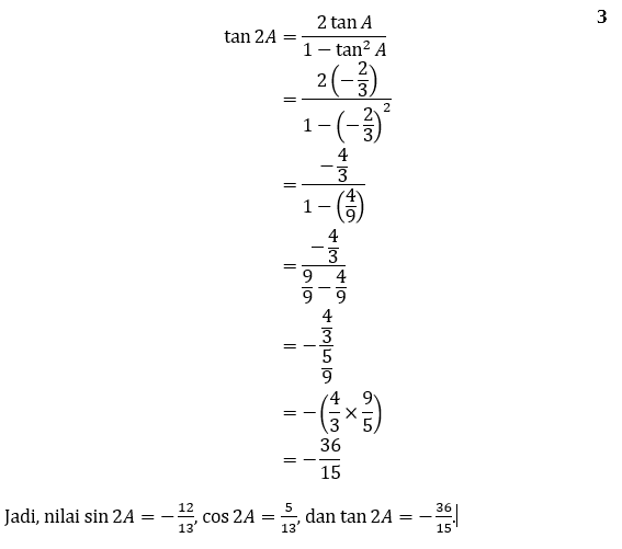 Tentukan nilai dari 2A, Cos 2A dan Tan 2A jika dik...
