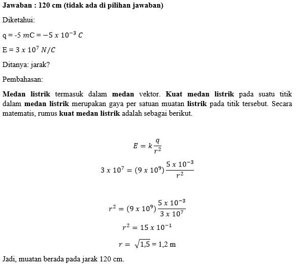 Sebuah benda bermuatan -5mC,maka titik X yang kuat...