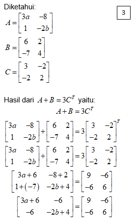 Diketahui matriks-matriks A=[(3a -8)(1 -2b)], B=[(...