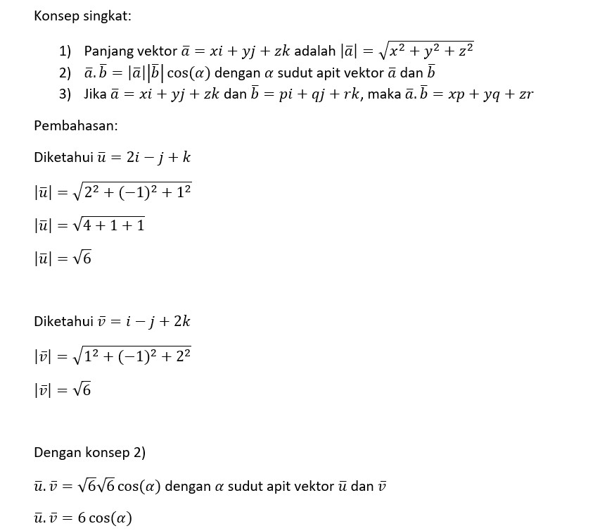 diketahui vektor u:2i-j+k dan vektor v: i-j+2k ten...