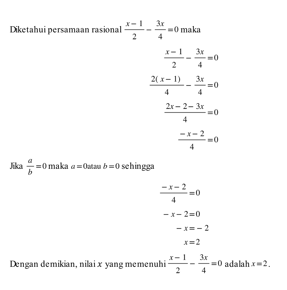 Tentukan nilai x yang memenuhi persamaan rasional ...