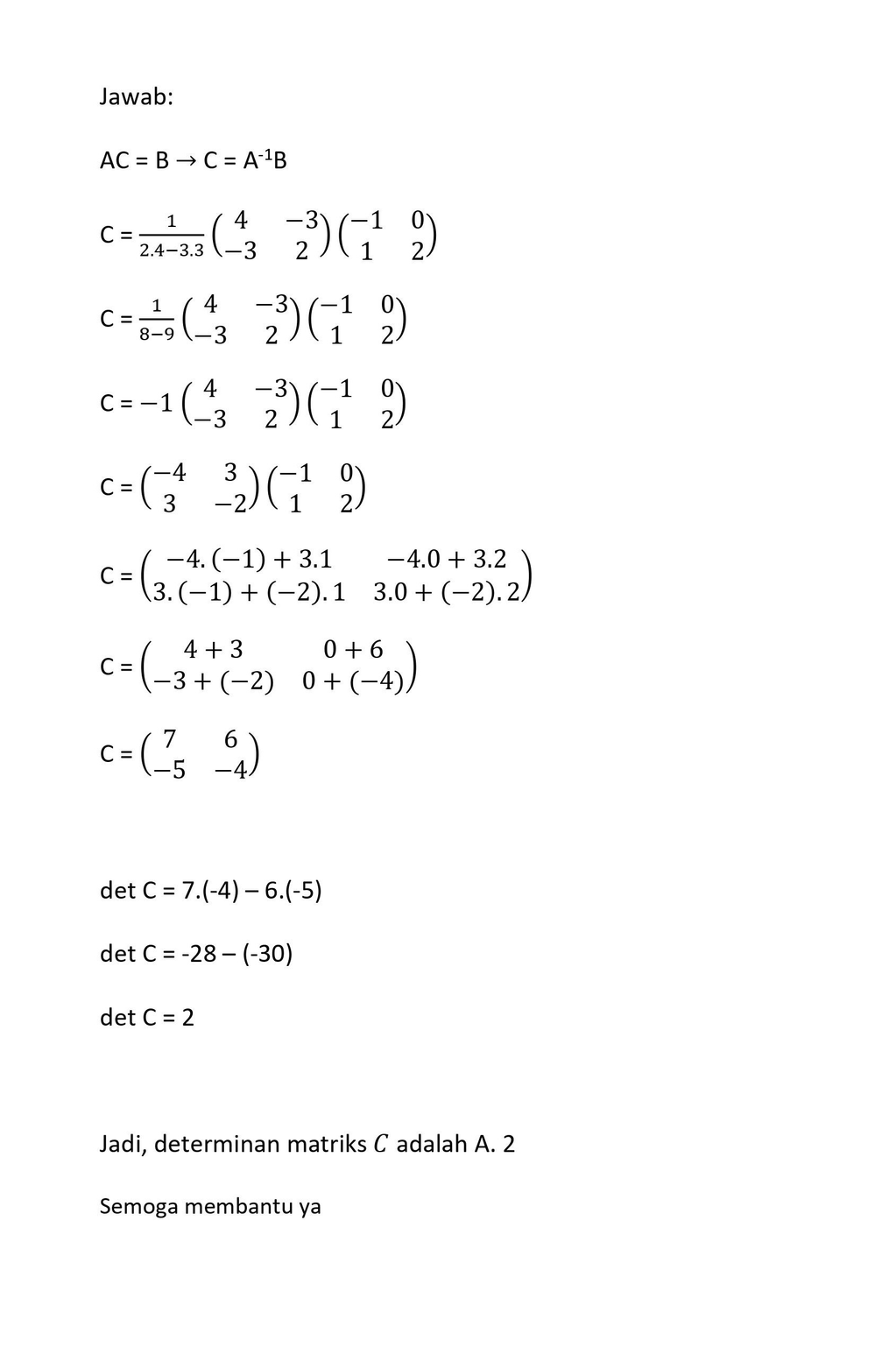 Diketahui matriks A=[(2 3)(3 4)] dan B=[(-1 0)(1 2...