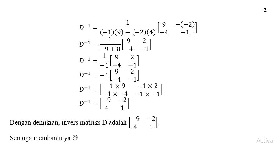 Tentukan invers dari matriks - matriks berikut D