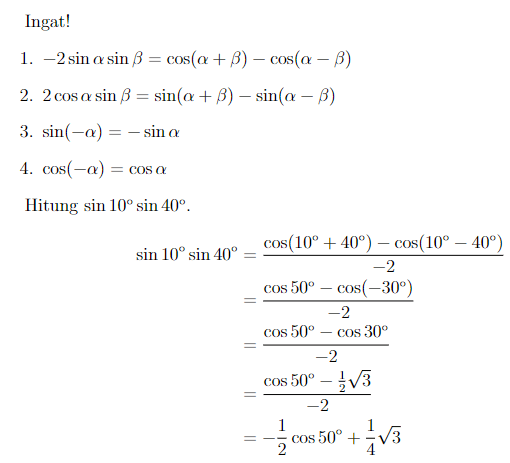 Ekspresi trigonometri sin10° . sin 40°. sin70° ak...