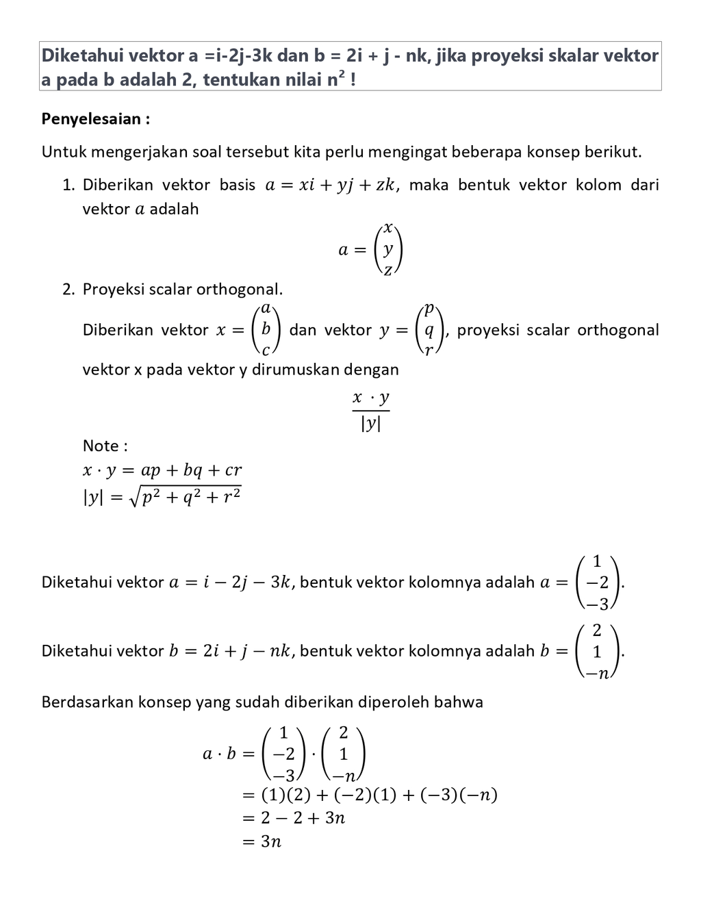 Diketahui vektor a =i-2j-3k dan b = 2i + j - nk, j...