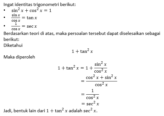 Bentuk lain dari 1+tan²x adalah...