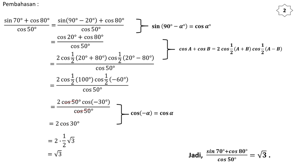 sin70 + cos 80 ÷ cos 50...