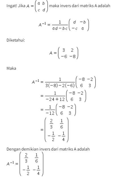 invers dari matriks (3 2) (-6-8) adalah...