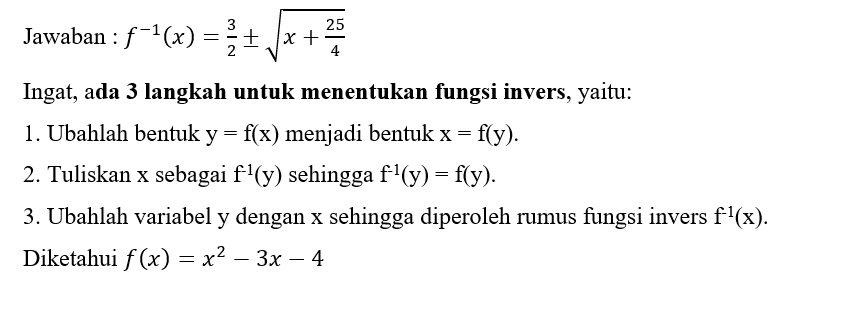 tentukan fungsi invers untuk fungsi berikut. f(x)=...