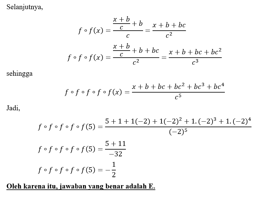Jika f(x)=(x+1)/-2, maka nilai dari (f∘f∘f∘f∘f) (5...