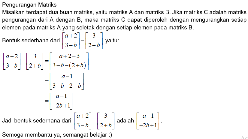 Sederhanakan matriks berordo 2x1 [(a+2) (3-b)]-[(3...
