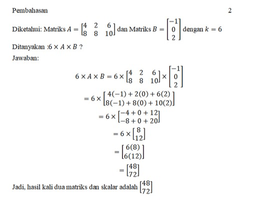 Tentukanlah hasil perkalian matriks-matriks beriku...