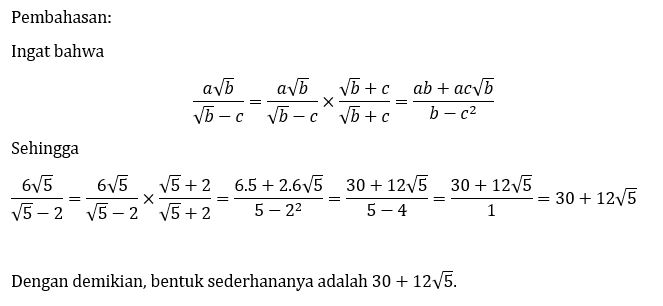 bentuk sederhana dari 6 akar 5 per akar 5 -2 adala...
