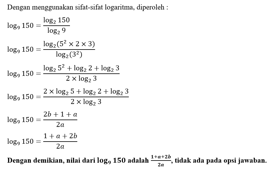 Diketahui ^(2) log 3 = a dan ^(2) log 5 = b. Nilai...