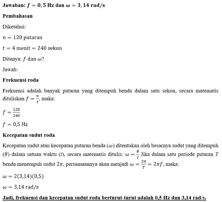 Sebuah roda katrol berputar 120 putaran tiap empat...