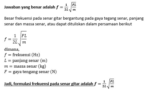 bagaimanakah formulasi frekuensi pada senar gitar?...