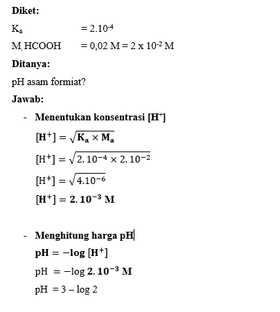 pH larutan asam formiat (HCOOH) 0,02 M (Ka Asam fo...