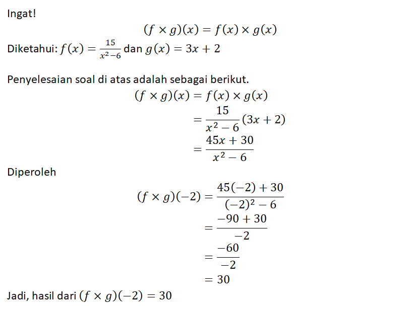 diketahui f(x)=15/x2-6 dan g(x)=3x+2,hasil dari fu... diketahui f(x)=15/x2-6 dan g(x)=3x+2,hasil dari fu...