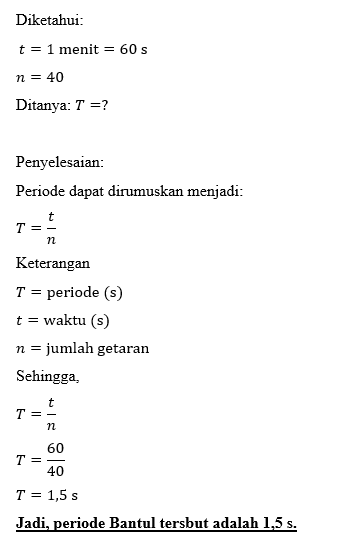 sebuah bandul digetarkan selama 1 menit sehingga m...